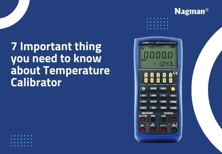 7 Temperature Calibrators Facts for Industries | Nagman