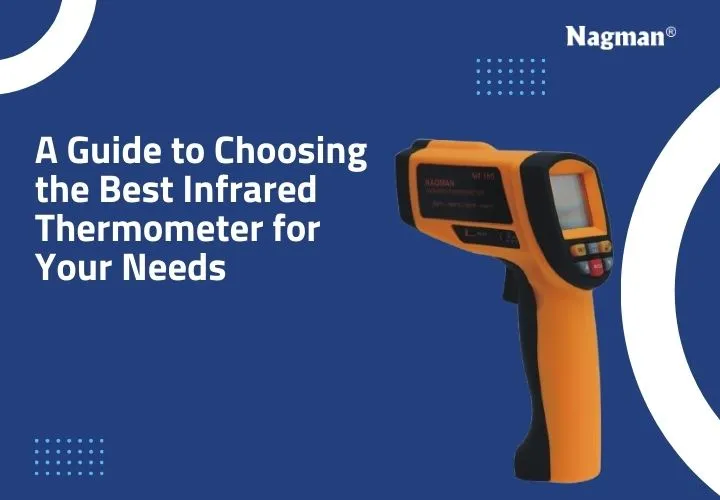 Best Infrared Thermometer: Uses & Buying Guide