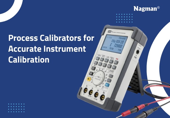 Process Calibrators for Accurate Instrument Calibration