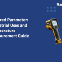 What Is a Pyrometers? Working Principle, Types & Uses